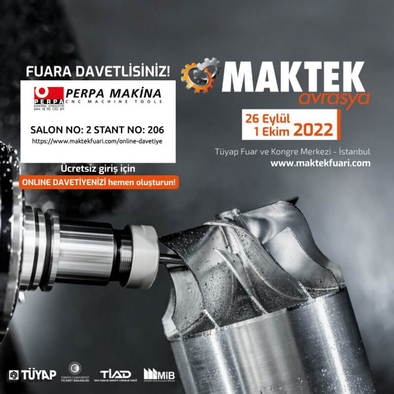 MAKTEK Avrasya 2022 Fuarına Davetlisiniz – Perpa Makina